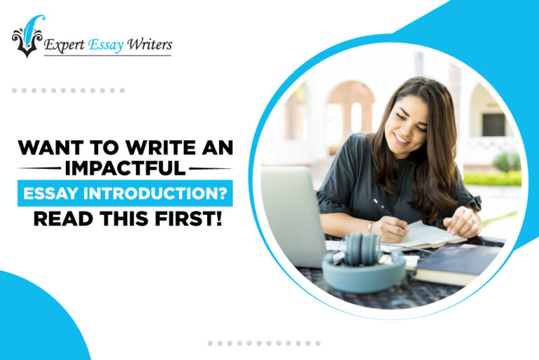 Want to Write an Impactful Essay Introduction? Read This