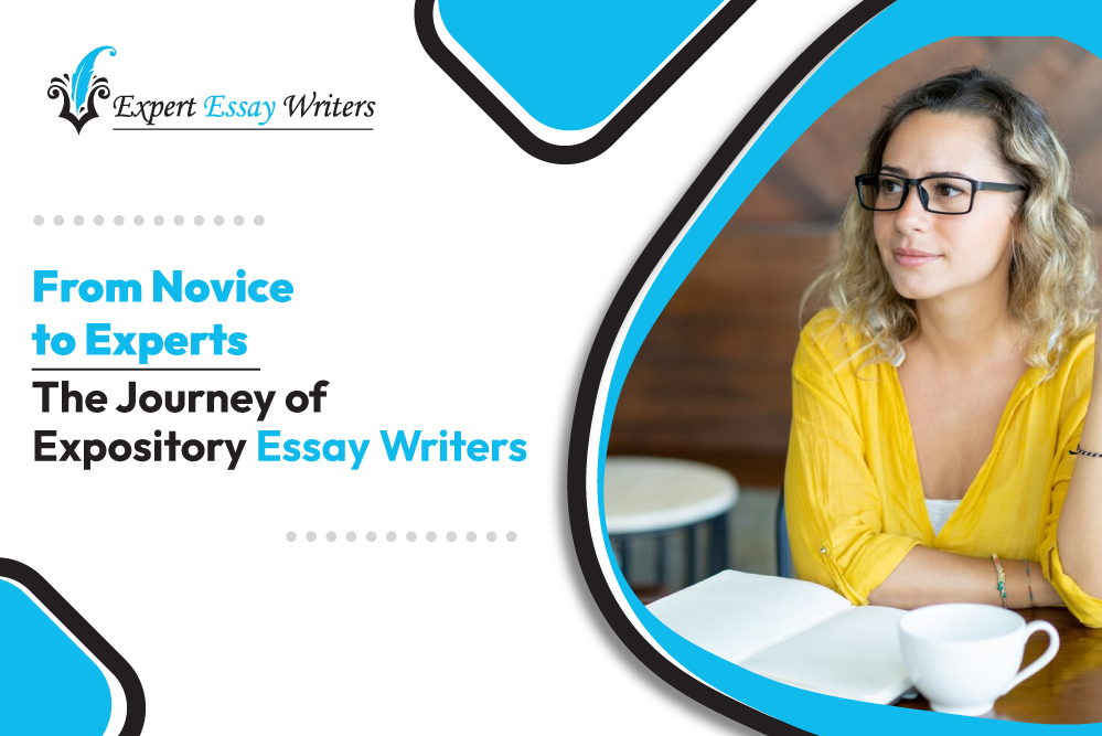 Expository Essay Writers Journey: Beginner to Expert