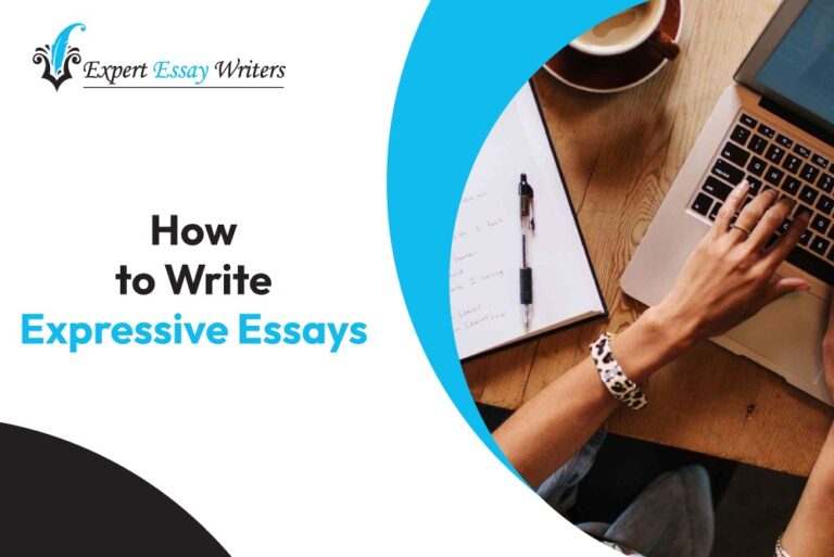 How to Write Expressive Essays | Expert Essay Writers Blog