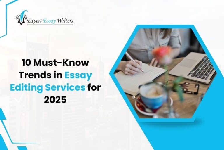 10 Must-Know Trends in Essay Editing Services for 2025